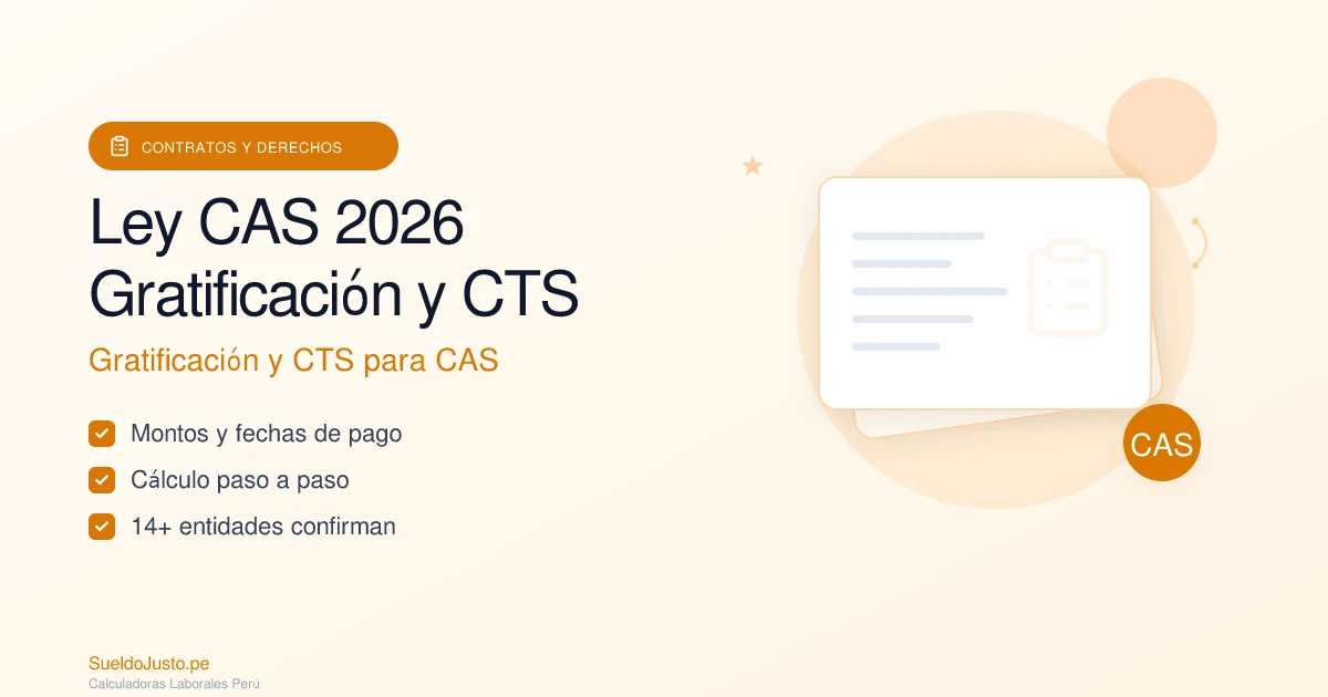 Ley CAS 2026: Gratificación y CTS | SueldoJusto.pe